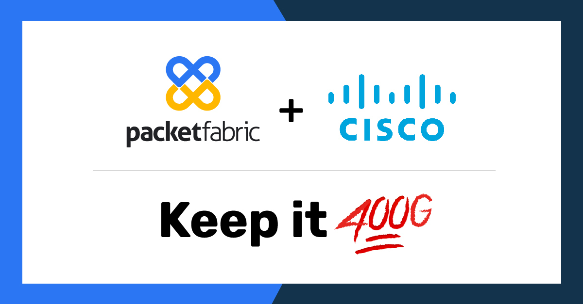 PacketFabric Deploys 400G on Cisco Silicon-1 - PacketFabric